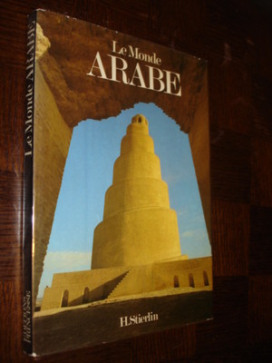 LE MONDE ARABE - H. Stierlin 1981 | eBay