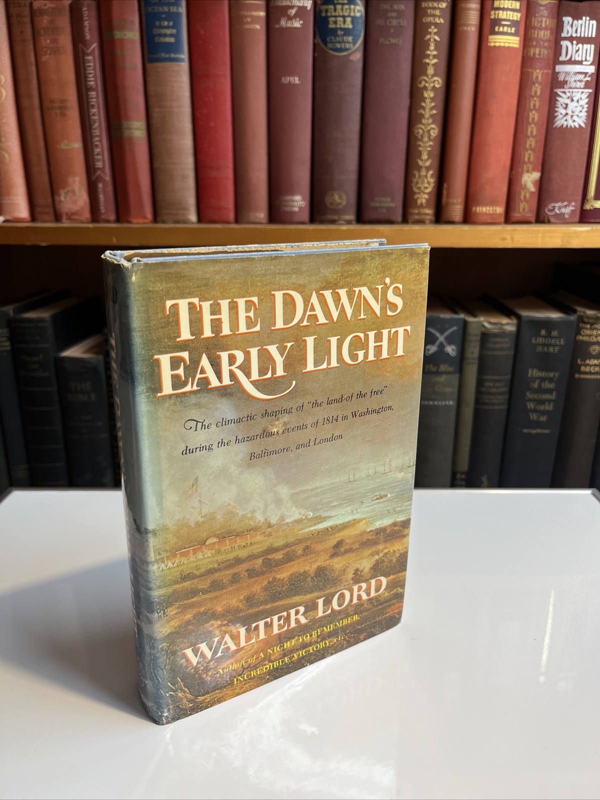 THE DAWN'S EARLY LIGHT by Walter Lord - 1972 - War of 1812 First ...