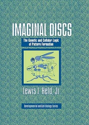 Imaginal Discs: The Genetic and Cellular Logic of Pattern Formation by ...