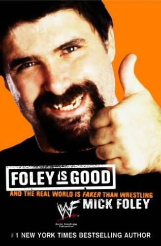 Foley is Good, 1st, First Edition - Hardcover By Foley, Mick - GOOD | eBay