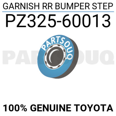 PZ32560013 Genuine Toyota GARNISH RR BUMPER STEP PZ325-60013 | eBay