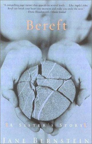 Bereft : A Sister's Story by Jane Bernstein (2001, Trade Paperback) for ...