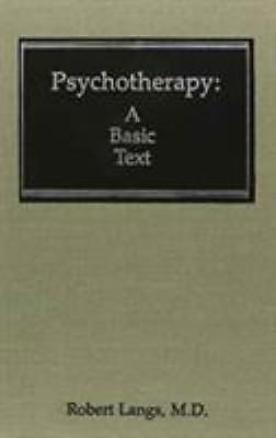 Psychotherapy: A Basic Text (Classical Psychoanalysis & Its Applications) 9780876684665| eBay