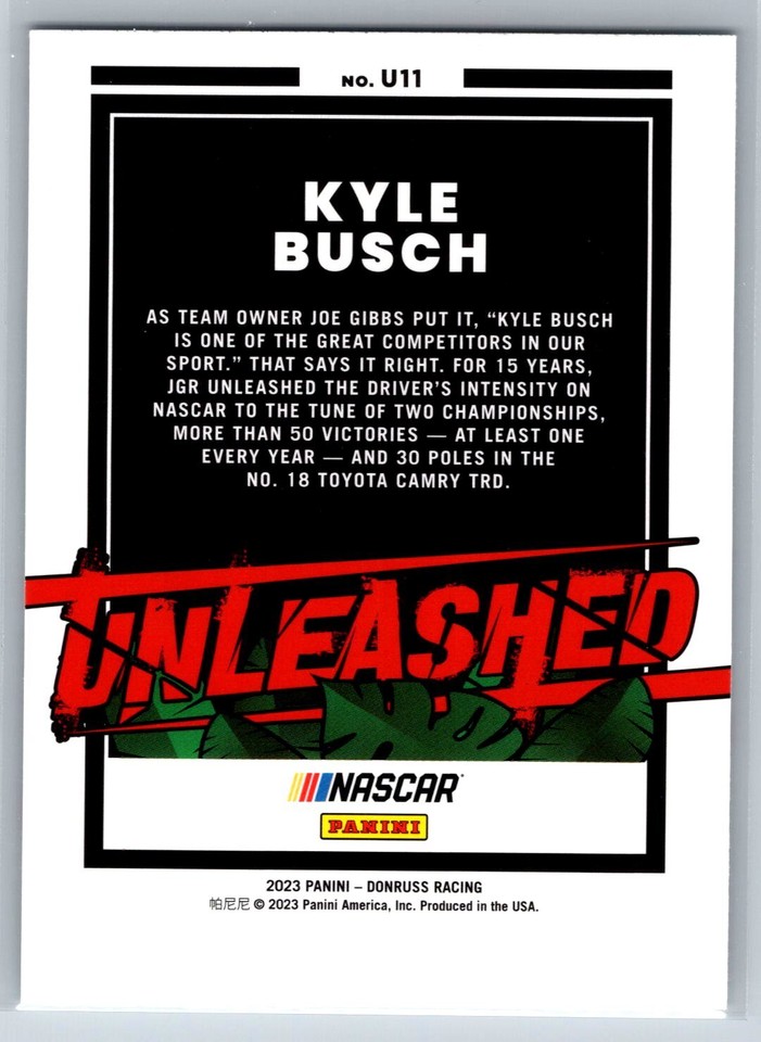 2023 Donruss Kyle Busch Unleashed Retail Insert Joe Gibbs Racing #U11 ...