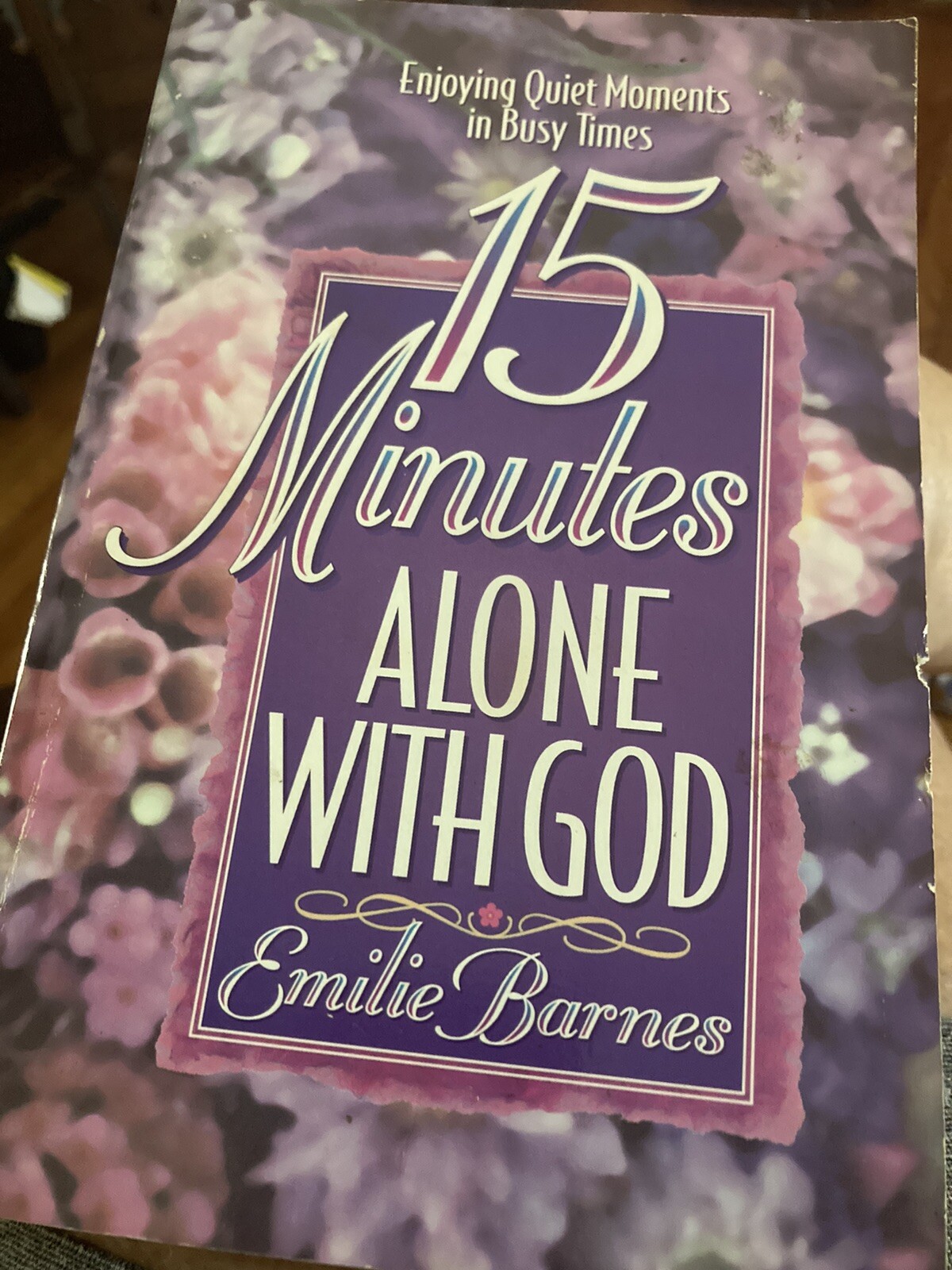 15 Minutes Alone With God Emilie Barnes 9781565072282| eBay