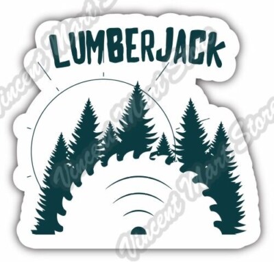 Lumberjack Logging Tree Chain Saw Axe Gift Car Bumper Vinyl Sticker ...