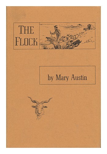 AUSTIN, MARY HUNTER (1868-1934) The Flock. Illustrated by E. Boyd Smith ...
