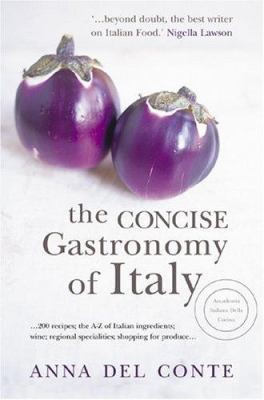Gastronomy of Italy by Anna Del Conte | eBay