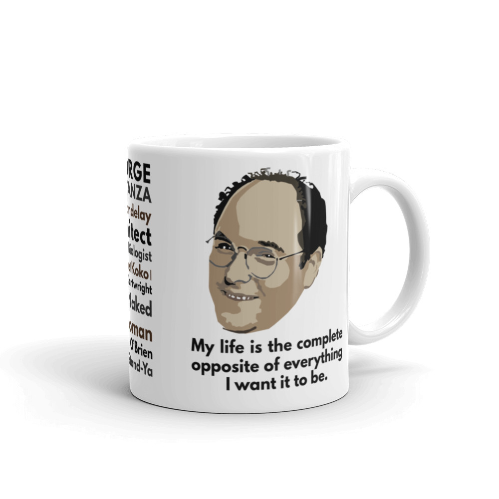 George Costanza Quotes Opposite