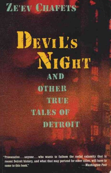 Devil's Night : And Other True Tales of Detroit, Paperback by Chafets, Ze'Ev,... 9780804171403 ...