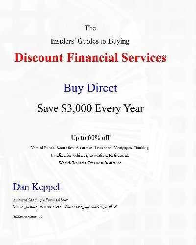 THE INSIDERS' GUIDES TO BUYING DISCOUNT FINANCIAL By Dan Keppel ...