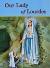 Our Lady of Lourdes: And Marie Bernadette Soubirous (1844-1879) by ...