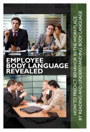Employee Body Language Revealed : How to Predict Behavior in the ...