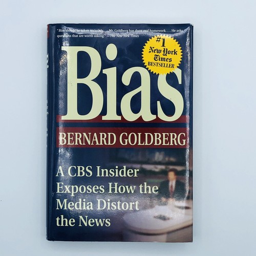 BIAS: A CBS Insider Exposes How the Media Distort the News Hardcover ...