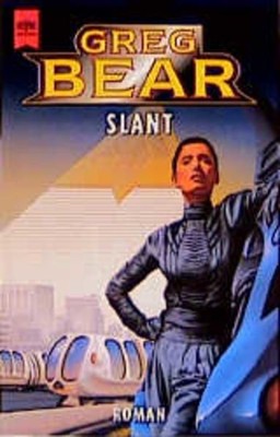 Slant: Roman (Heyne Science Fiction und Fantasy (06)) Bear, Greg ...