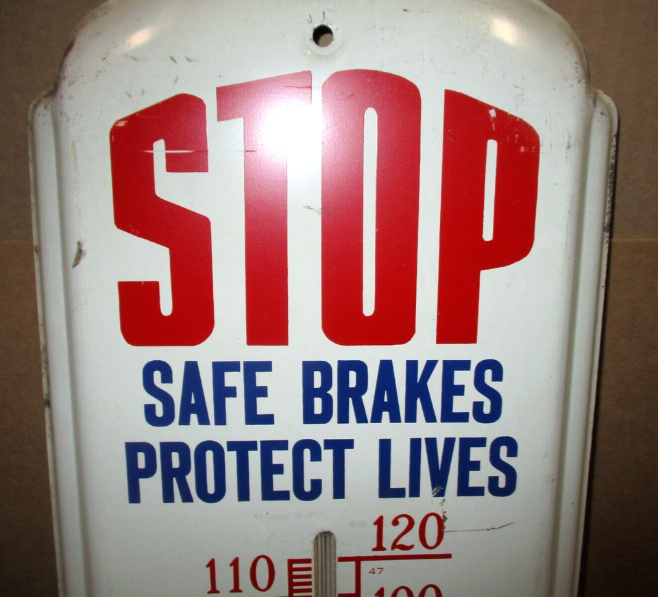 STOP - Brakes Save Lives - OLD THERMOMETER SIGN - Brake Products WAGNER ...