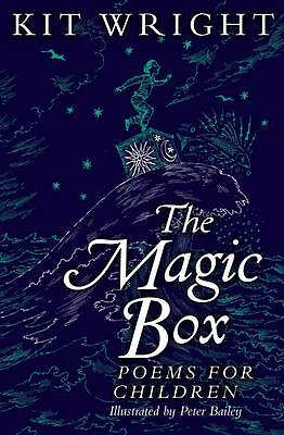 The Magic Box: Poems For Children by Kit Wright (Hardcover, 2009) for ...