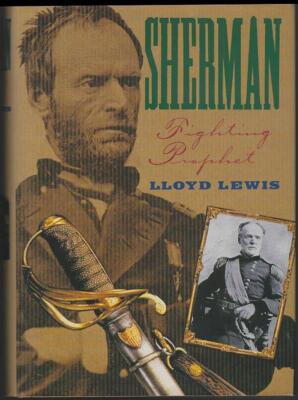 Sherman Fighting Prophet by Lloyd Lewis 1993 Illustrated US Civil War ...