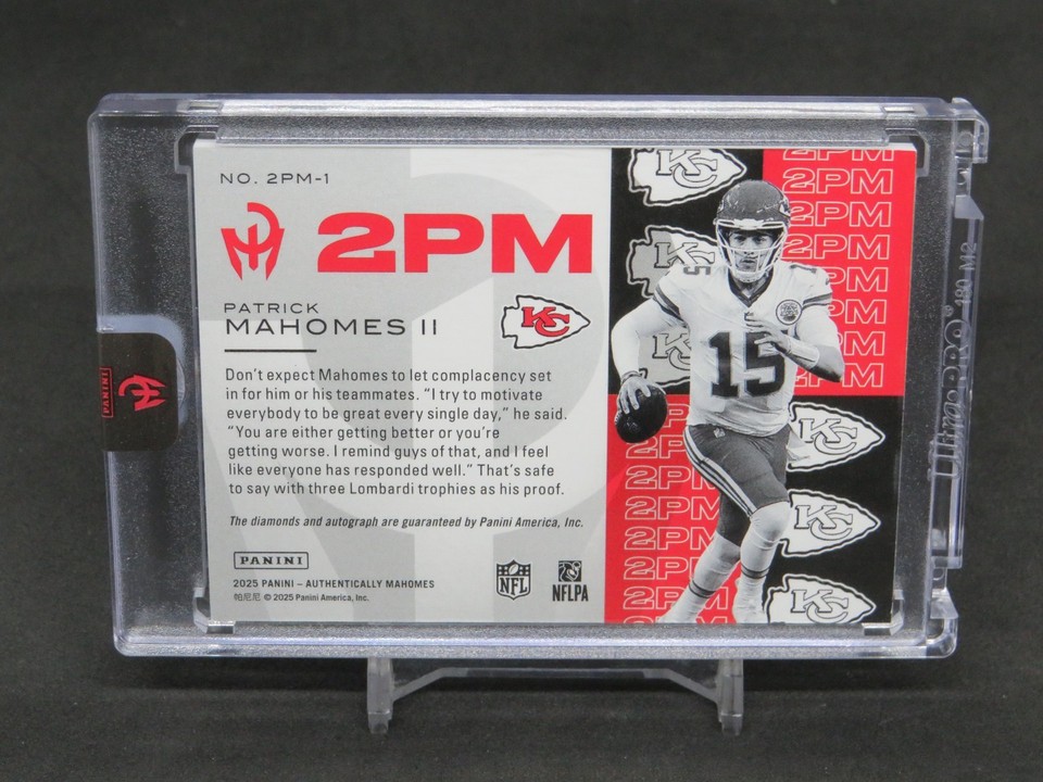 2025 PANINI PATRICK MAHOMES AUTHENTICALLY MAHOMES 2PM DIAMOND AUTO /15 ...