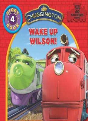 Chuggington Storybook: Wake Up Wilson (Chuggington Storybooks) By ...