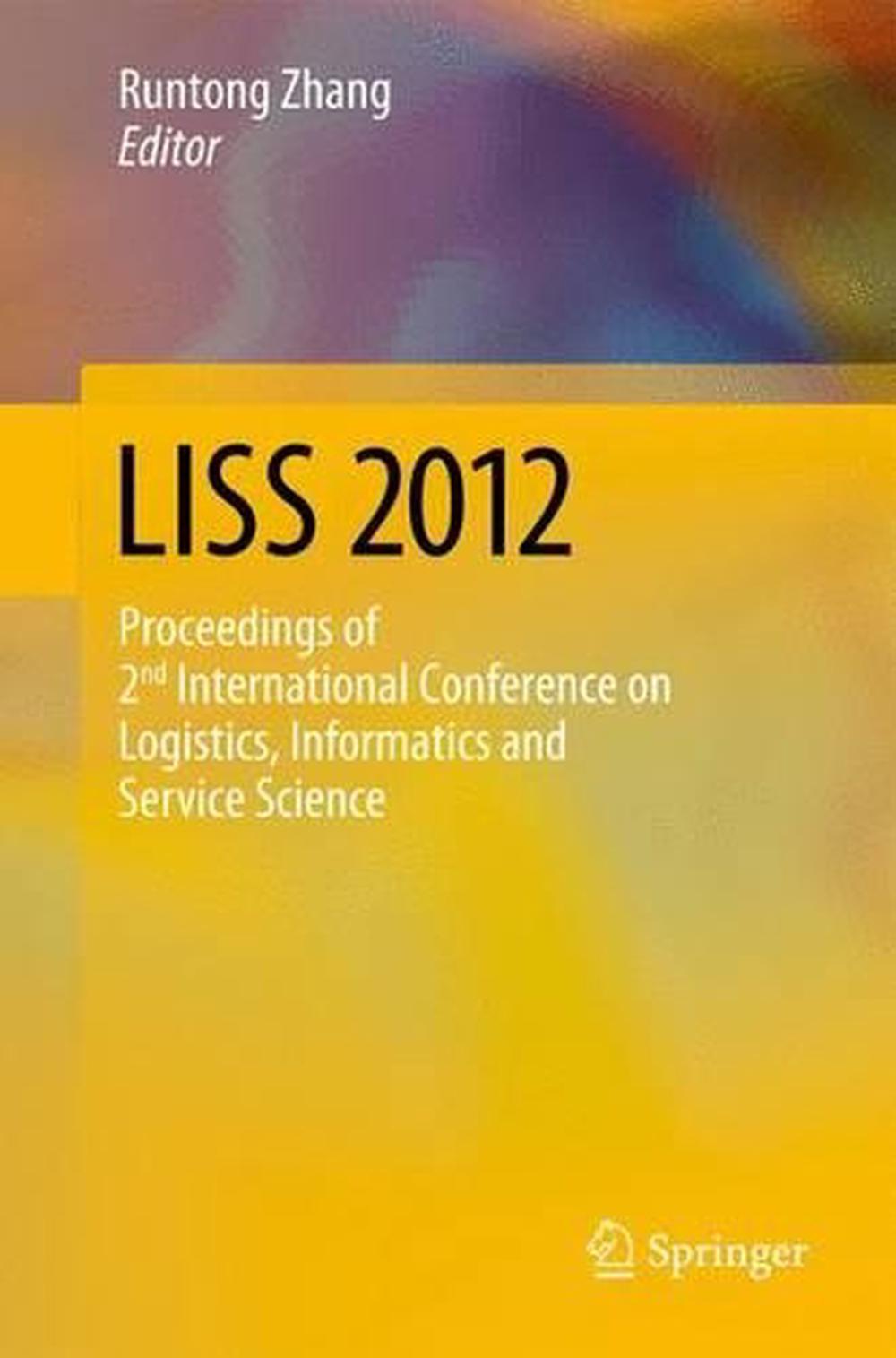 LISS 2012: Proceedings of 2nd International Conference on Logistics ...