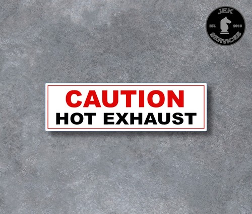 Caution Hot Exhaust Sticker | eBay