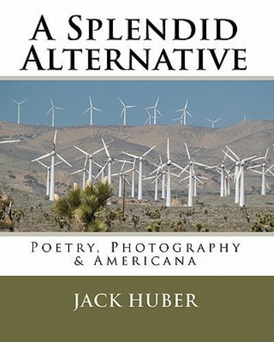 Splendid Alternative by Jack Huber (2009, Trade Paperback) for sale ...