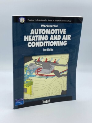 Worktext for Automotive Heating and Air Conditioning Worktext + Job ...