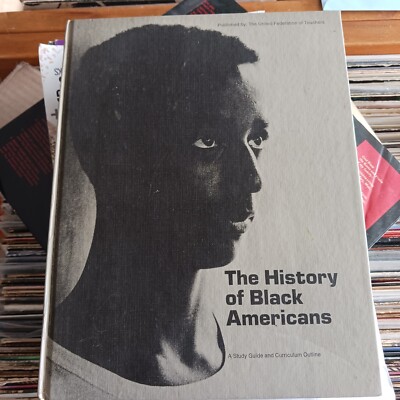 The History of Black Americans 1972 Curriculum United Federation of ...