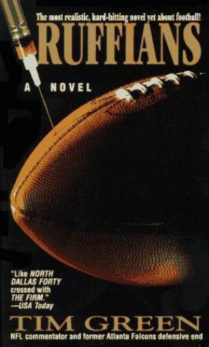 Ruffians : A Novel by Tim Green (1994, Mass Market) for sale online | eBay