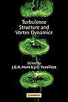Turbulence Structure and Vortex Dynamics by J. C. Vassilicos (2011, Trade Paperback) for sale ...
