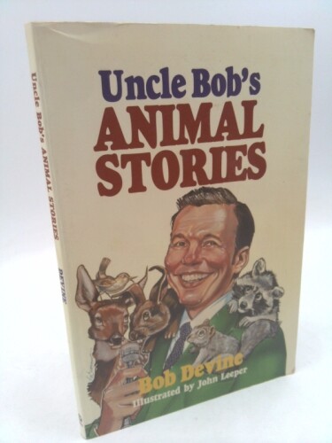 Uncle Bob's Animal Stories by Devine, Bob 9780802490582| eBay