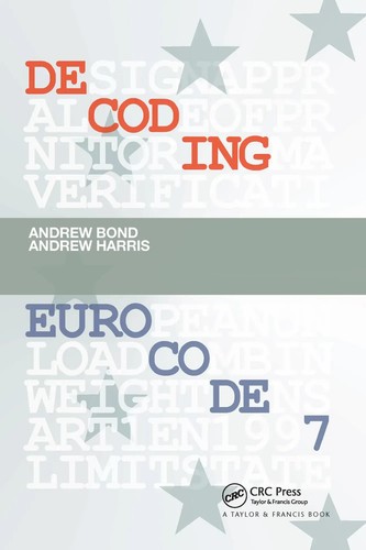 Decoding Eurocode 7 | Andrew Bond (u. a.) | Englisch | Taschenbuch | 2021 1032099615 | eBay.de