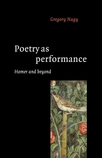 Poetry as Performance von Gregory Nagy (1996, Taschenbuch) online kaufen | eBay.de