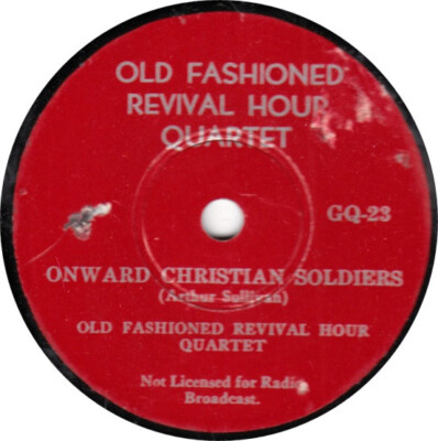 Old Fashioned Revival Hour Quartet - Onward Christian Soldiers / Rock ...