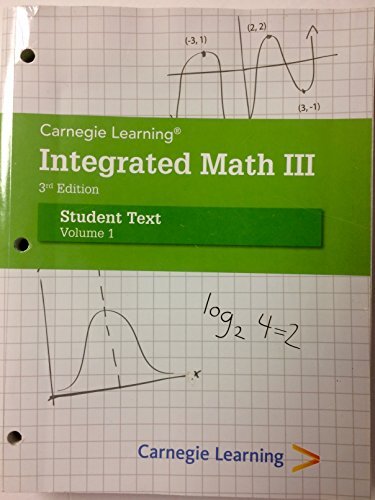 CARNEGIE LEARNING INTEGRATED MATH III, 3RD ED. STUDENT *Excellent ...