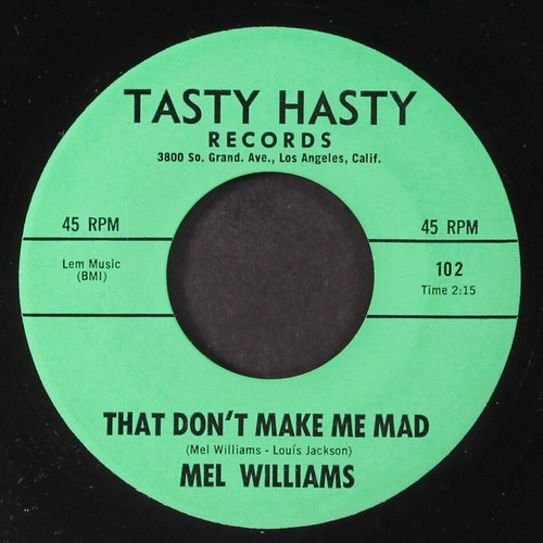 MEL WILLIAMS: that don't make me mad / play girl TASTY HASTY 7" Single ...
