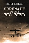 SERENADE TO THE BIG BIRD By Bert Stiles **BRAND NEW** 9781542651264 | eBay