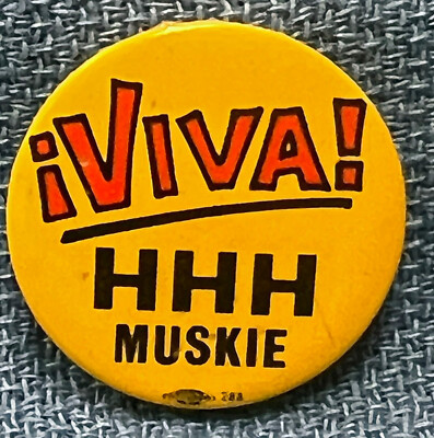 1968 VIVI! HHH HUMPHREY & MUSKIE PRESIDENTIAL CAMPAIGN BUTTON | eBay