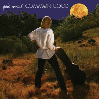Common Good - Audio CD By Gale Mead - VERY GOOD 884501034982| eBay