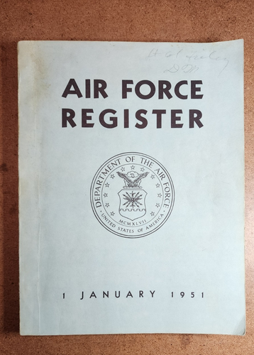 Vtg AIR FORCE REGISTER DEPARTMENT OF THE AIR FORCE 1 January 1951 USAF ...