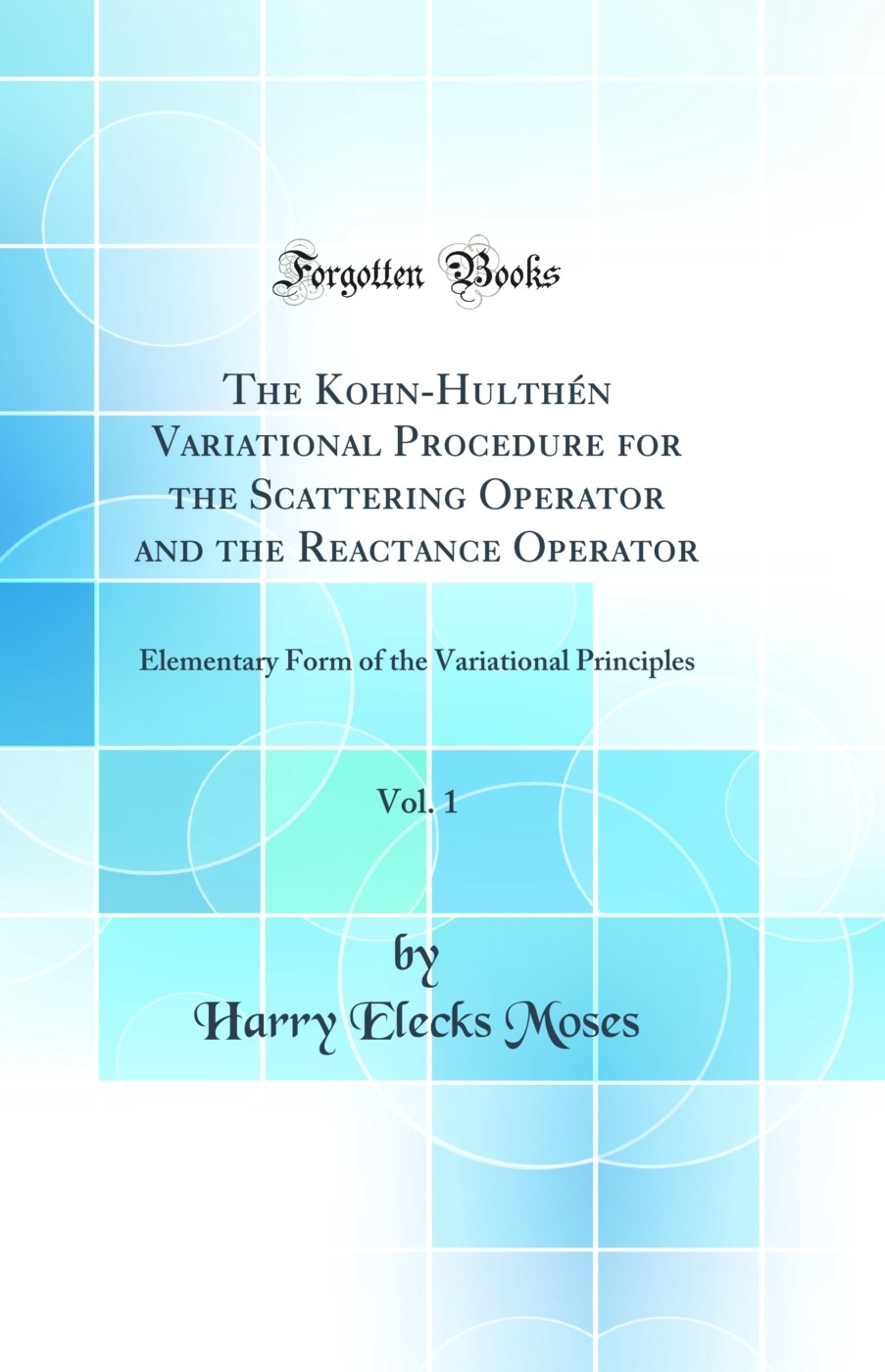 Kohn-Hulthen Variational Procedure for the Scattering Operator and the ...