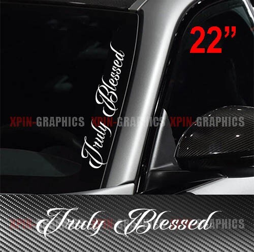 Truly Blessed Vinyl Windshield 22" Window Car Truck SUV Decal Sticker ...