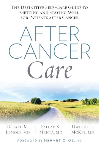 Gerald Lemole Pallav Mehta Dwight Mckee After Cancer Care (Poche) | eBay