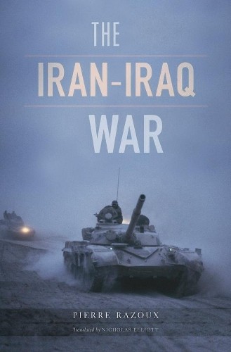 Pierre Razoux The Iran-Iraq War (Gebundene Ausgabe) (US IMPORT ...