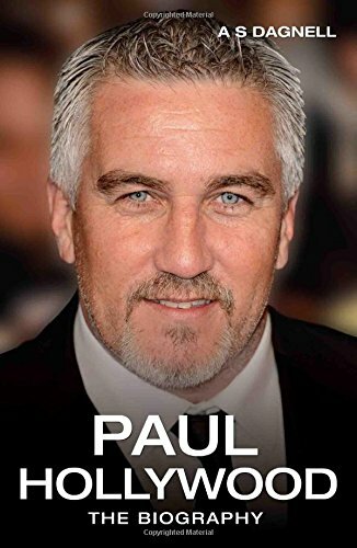 Paul Hollywood: The Biography by Andrew Dagnell Book The Fast Free ...