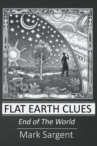 Mark Sargent David Sproule Flat Earth Clues (Taschenbuch) (US IMPORT ...