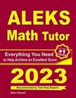 ALEKS Math Tutor: Everything You Need to Help Achieve an Excellent ...