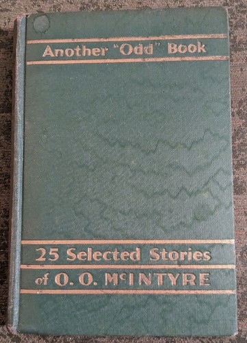 Another "Odd" Book : 25 Selected Stories by O.O. McIntyre - rare ...