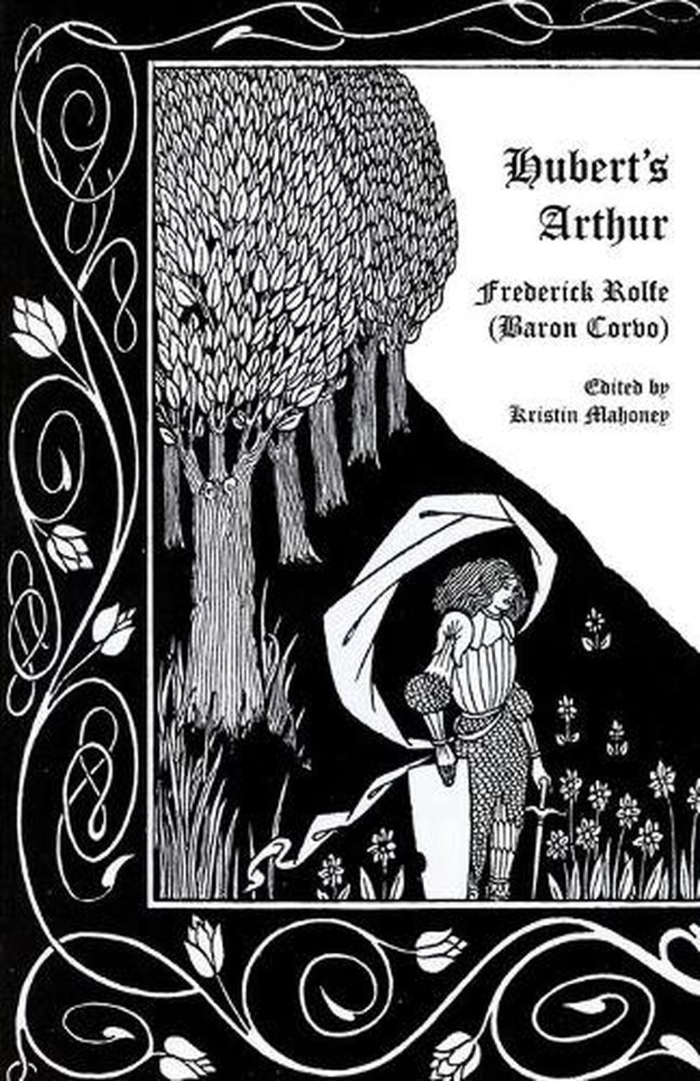 Hubert's Arthur by Frederick Rolfe (English) Paperback Book ...